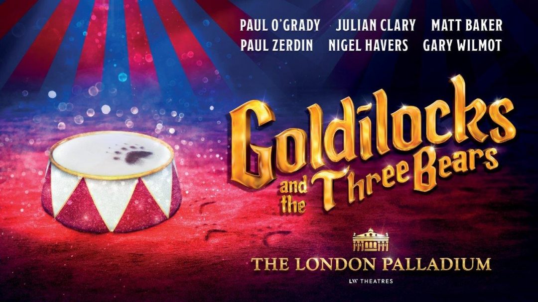 Qdos Entertainment Announce Goldilocks and the Three Bears as Palladium ...